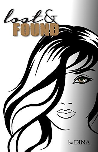 Lost and Found: A Short Story by Dina | Goodreads