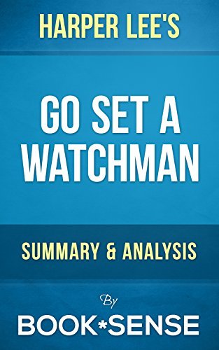 Go Set a Watchman: A Novel by Harper Lee | Summary & Analysis by Book ...
