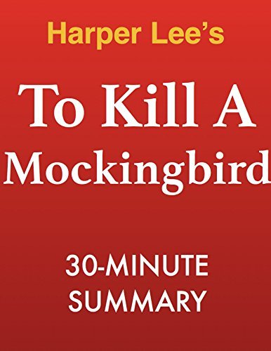 To Kill A Mockingbird 30 Minute Summary: by Harper Lee by Insta Book ...