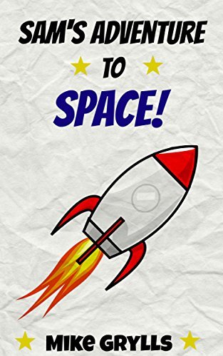 Books For Kids: Sam's Adventure to Space: Bedtime Stories For Kids Ages ...