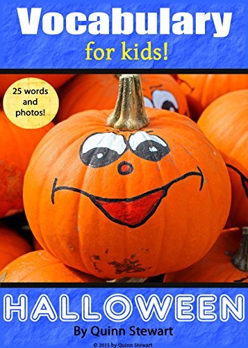 Vocabulary for Kids!: Halloween by Quinn Stewart | Goodreads