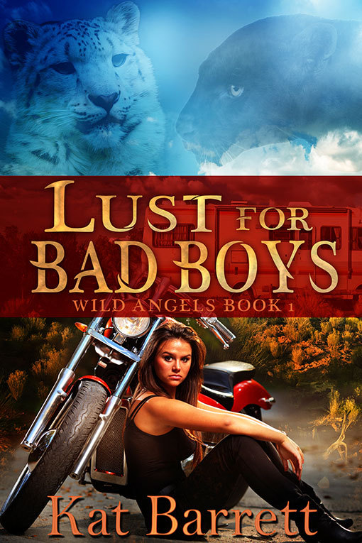 Lust For Bad Boys (Wild Angels, #1) by Kat Barrett | Goodreads
