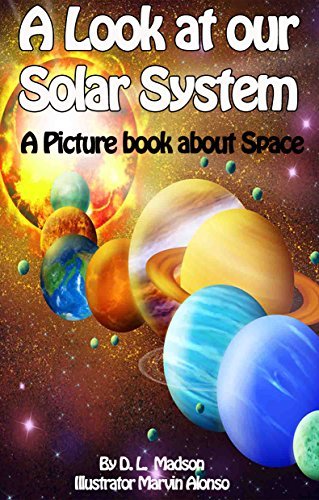 A Look at our Solar System: A Children's Picture Book about Space by ...