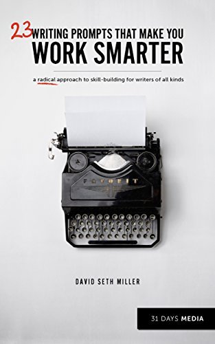 23 Writing Prompts That Make You Work Smarter: A Radical Approach to ...