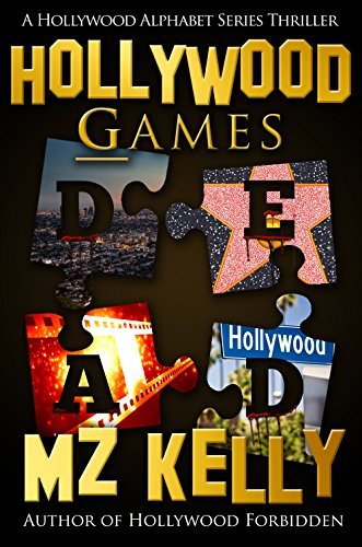 Hollywood Games (Hollywood Alphabet, # 7) by M.Z. Kelly | Goodreads