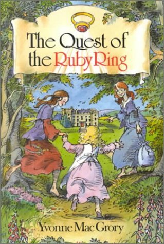 The Quest of the Ruby Ring by Yvonne MacGrory | Goodreads