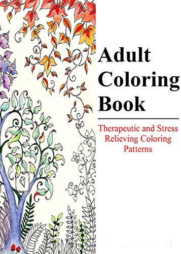 Adult Coloring Book - Therapeutic and Stress Relieving Coloring ...