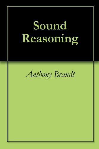 Sound Reasoning by Anthony Brandt | Goodreads