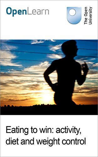 Eating to win: activity, diet and weight control by The Open University ...