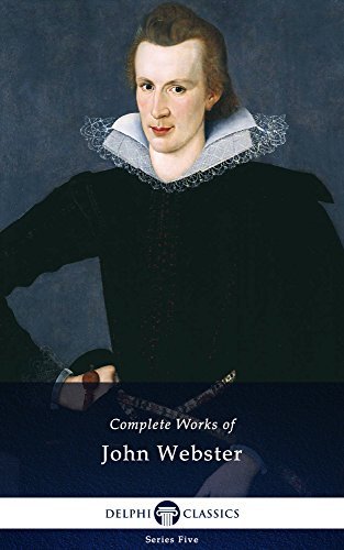 Complete Works of John Webster by John Webster | Goodreads