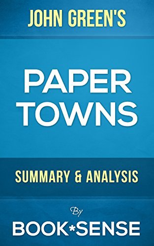 Paper Towns: by John Green | Summary & Analysis by Book*Sense | Goodreads