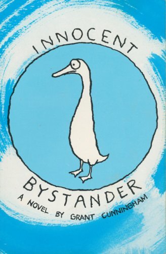Innocent Bystander by Grant P. Cunningham | Goodreads