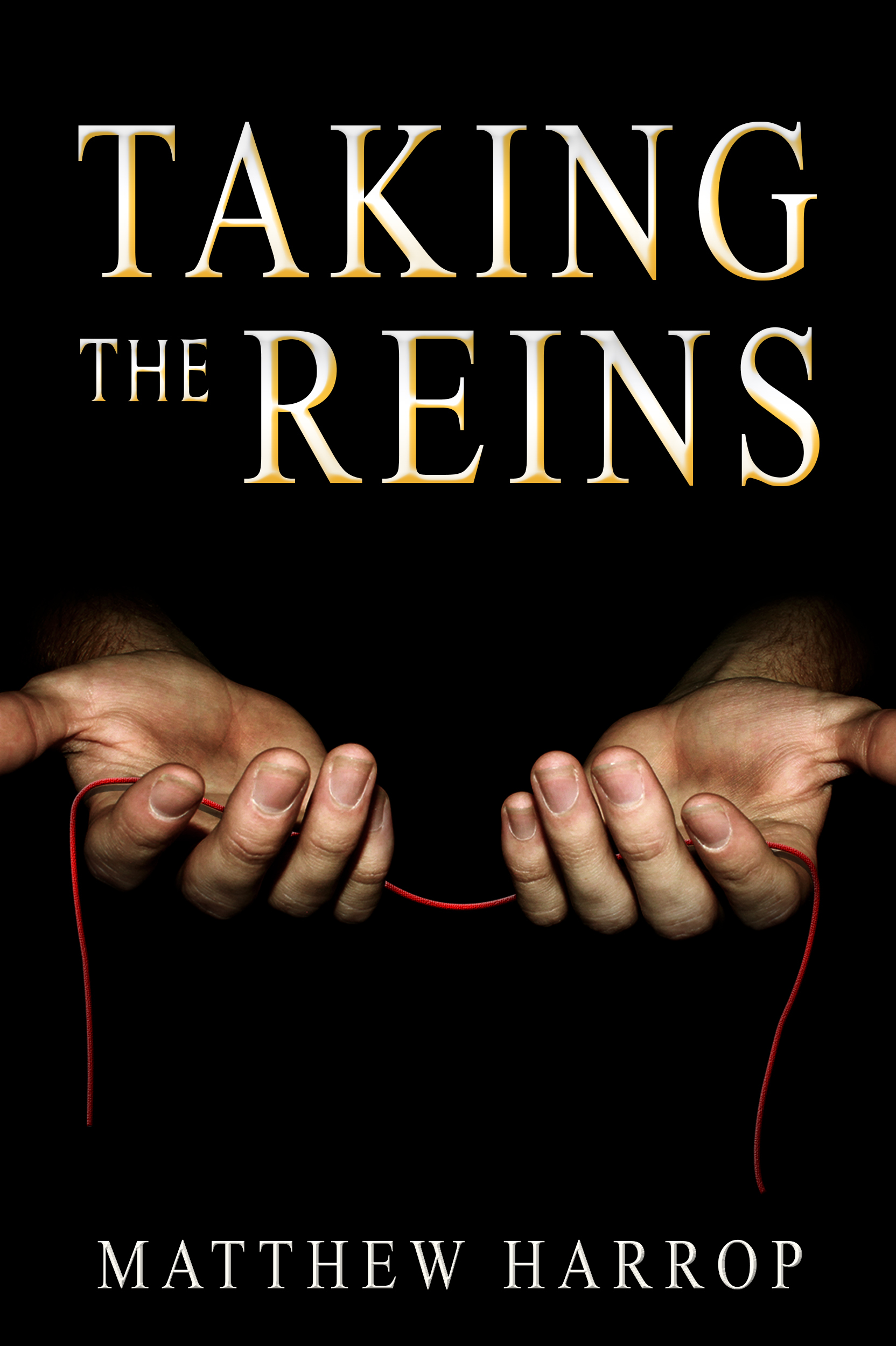 Taking the Reins by Matthew Harrop | Goodreads