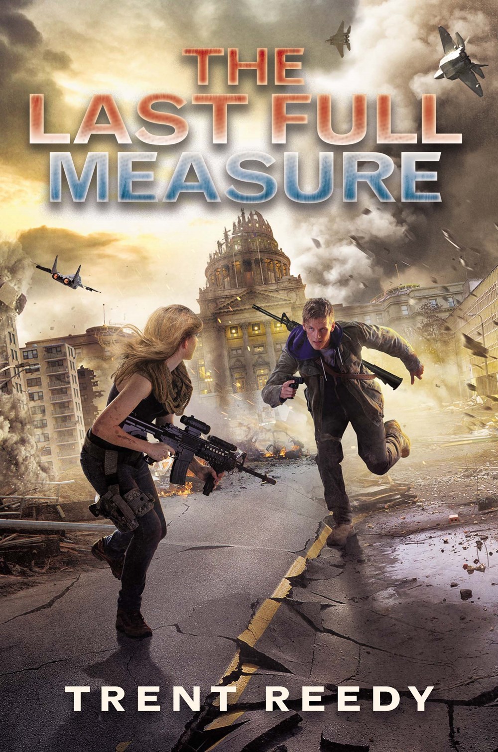 The Last Full Measure (Divided We Fall, #3) by Trent Reedy | Goodreads