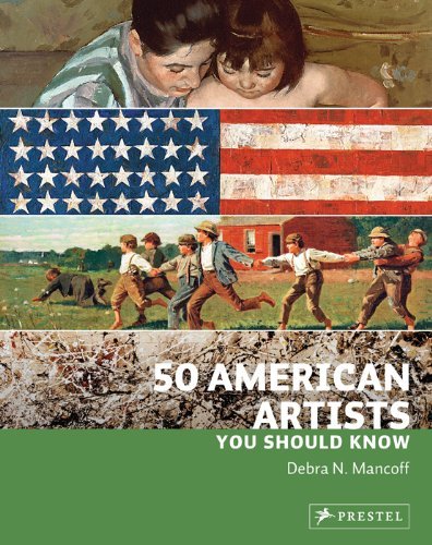 50 American Artists You Should Know by Debra Mancoff | Goodreads