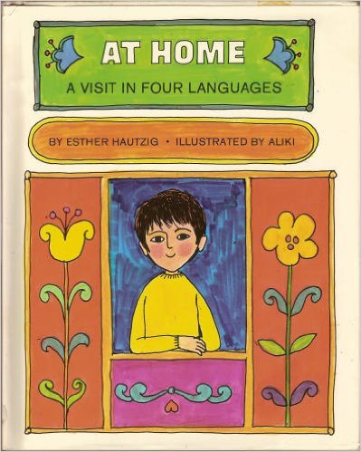At Home: A Visit in Four Languages by Esther Hautzig | Goodreads