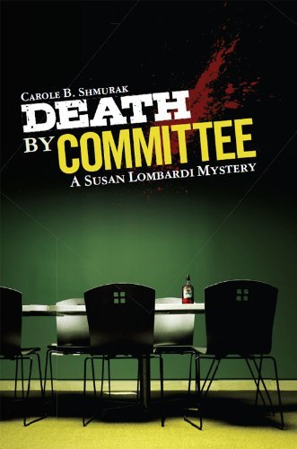 Death by Committee (Susan Lombardi Mysteries) by Carole B. Shmurak ...