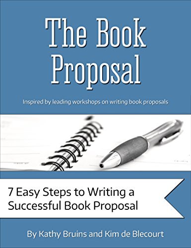 The Book Proposal: 7 Easy Steps to Writing a Successful Book Proposal ...
