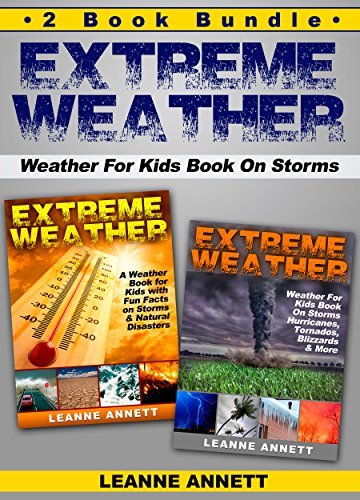 Extreme Weather! Weather For Kids Book On Storms and Natural Disasters ...