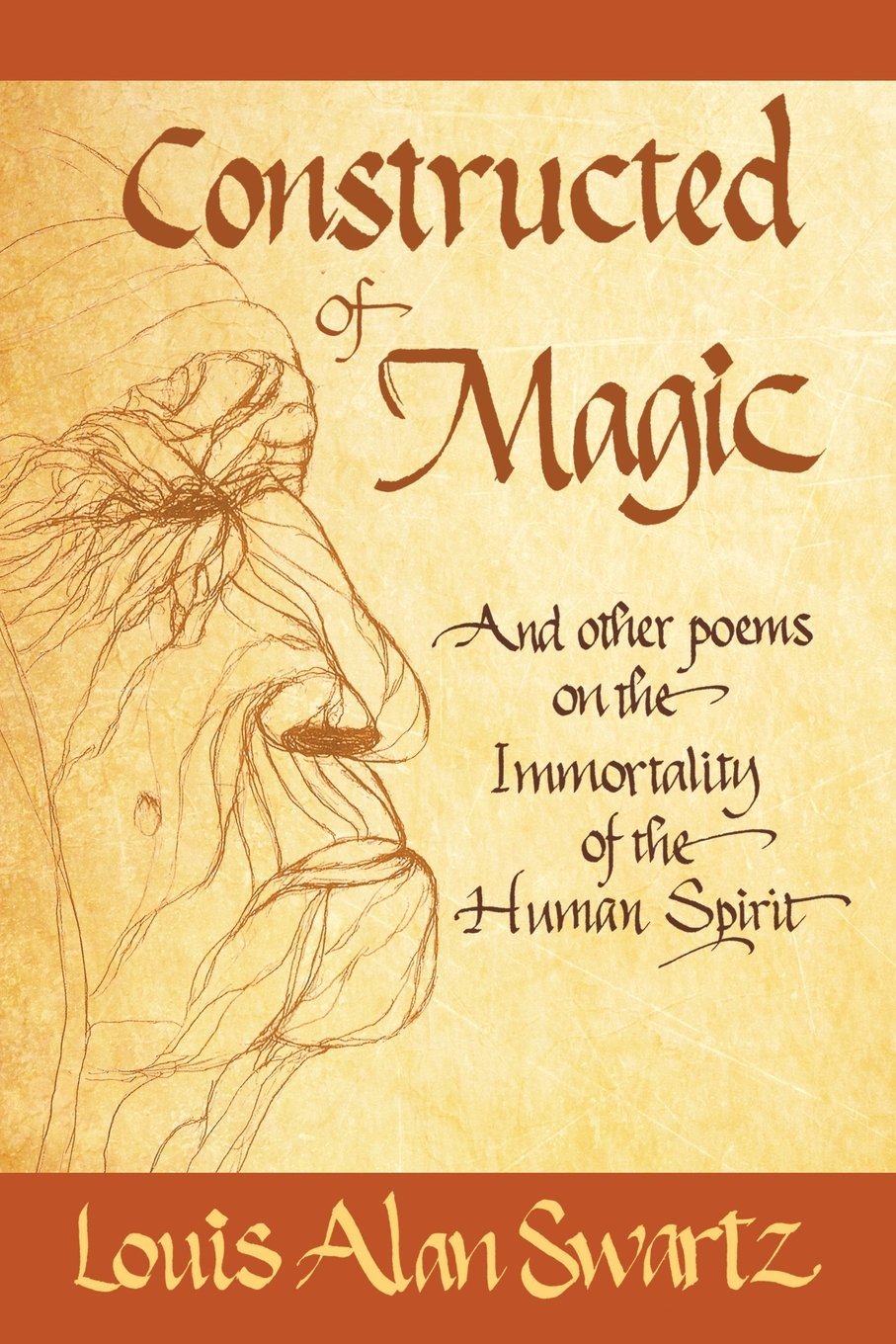 Constructed of Magic: And Other Poems on the Immortality of the Human ...