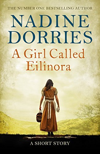 A Girl Called Eilinora: A Short Story by Nadine Dorries | Goodreads