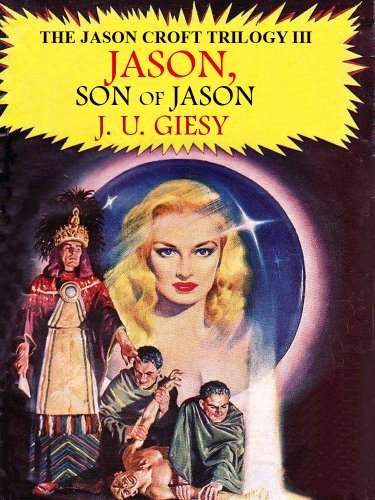 Jason, Son of Jason [Jason Croft Trilogy III - Uncut] by John Ulrich ...