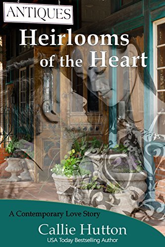 Heirlooms of the Heart by Callie Hutton | Goodreads