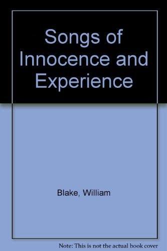 Songs of Innocence and Experience by William Blake | Goodreads