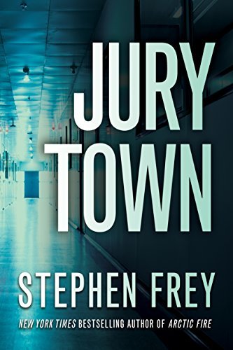 Jury Town by Stephen W. Frey | Goodreads