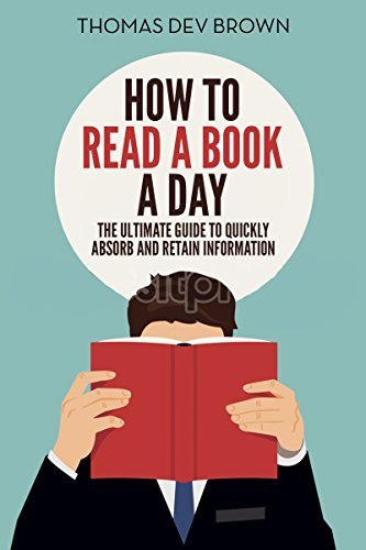 How To Read A Book A Day by Thomas Dev Brown | Goodreads