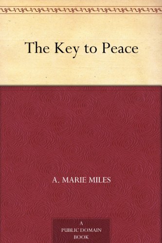 The Key to Peace by A. Marie Miles | Goodreads