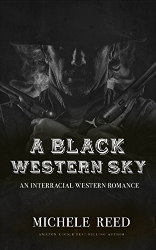 Historical Western Romance: A Black Western Sky (Interracial Historical ...