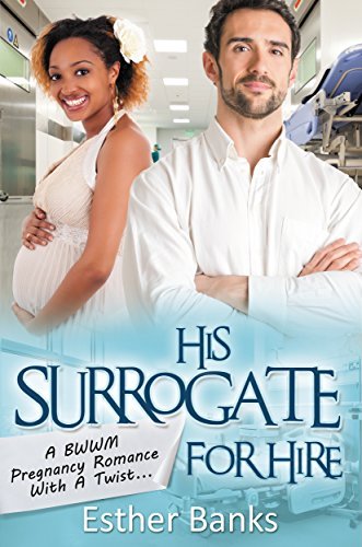 His Surrogate For Hire by Esther Banks | Goodreads