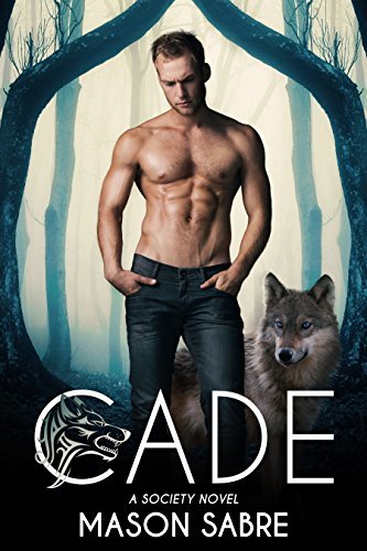 Cade (The Society, #2) by Mason Sabre | Goodreads