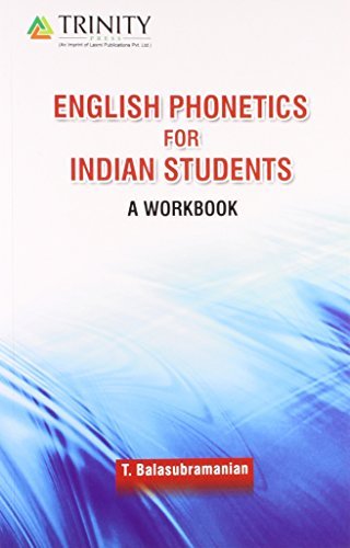 English Phonetics for Indian Students: A workbook by T Balasubramanian ...
