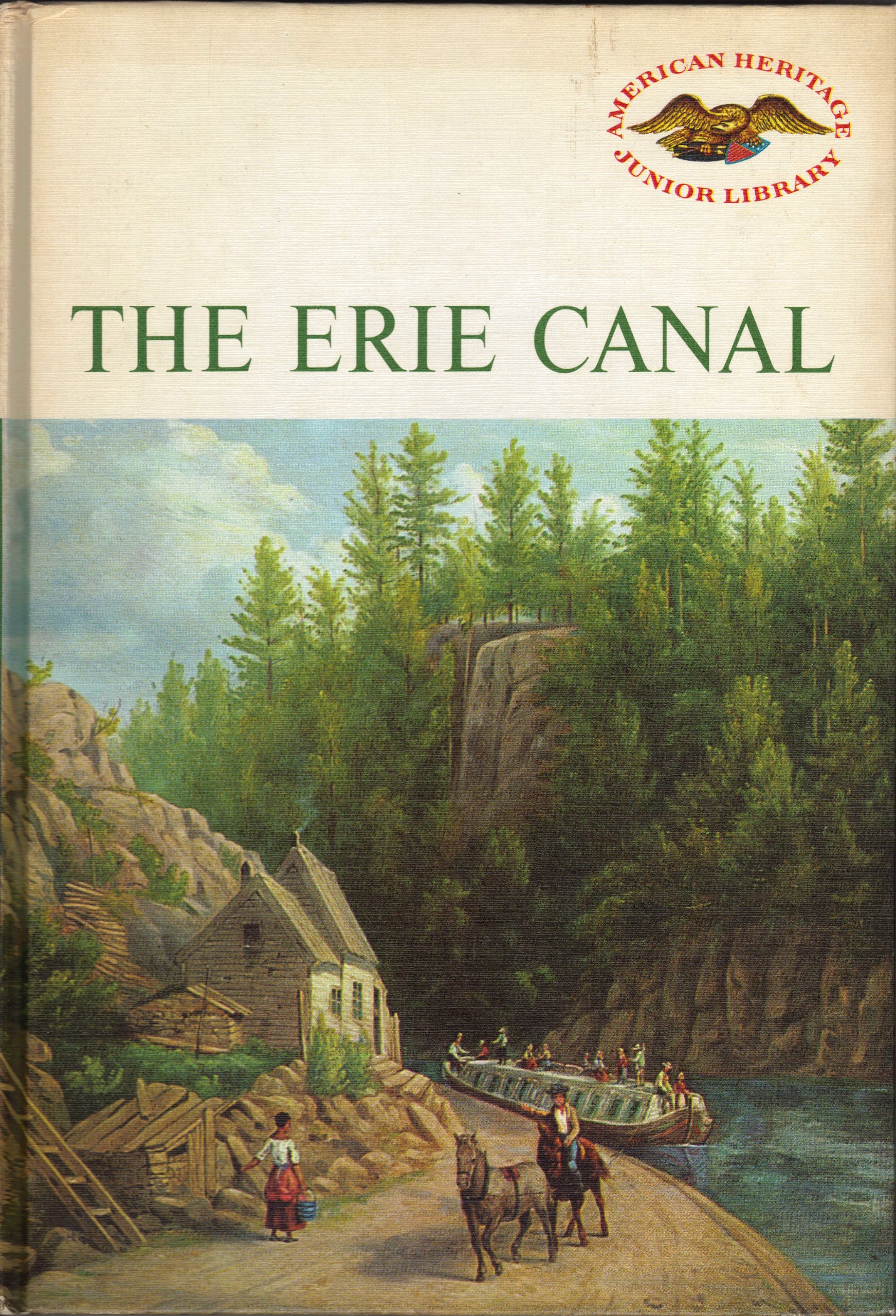 The Erie Canal by Ralph K. Andrist | Goodreads