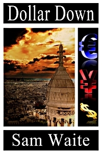 Dollar Down by Sam Waite | Goodreads