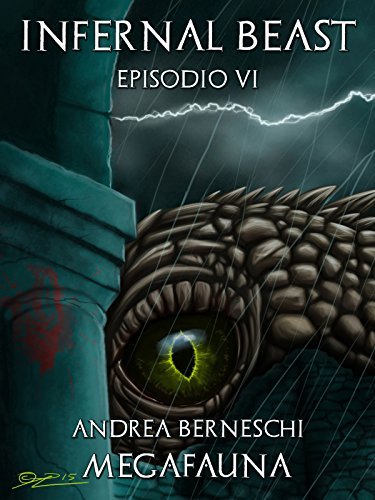 Megafauna (Infernal Beast Vol. 6) by Andrea Berneschi | Goodreads