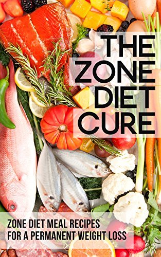 The Zone Diet Cure: Zone Diet Meal Recipes for a Permanent Weight Loss by Naomi Rowland | Goodreads