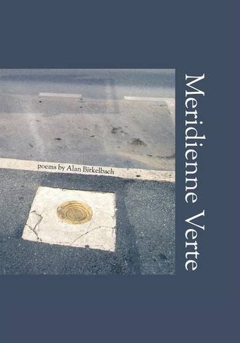 Meridienne Verte by Alan Birkelbach | Goodreads
