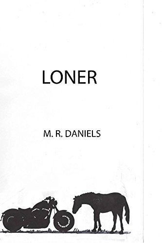 Loner by M.R. Daniels | Goodreads
