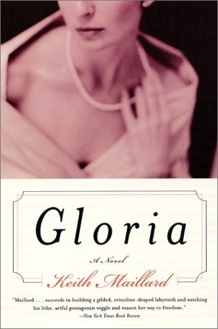 Gloria by Keith Maillard | Goodreads