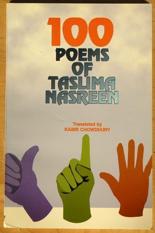 100 Poems of Taslima Nasreen by Taslima Nasrin | Goodreads