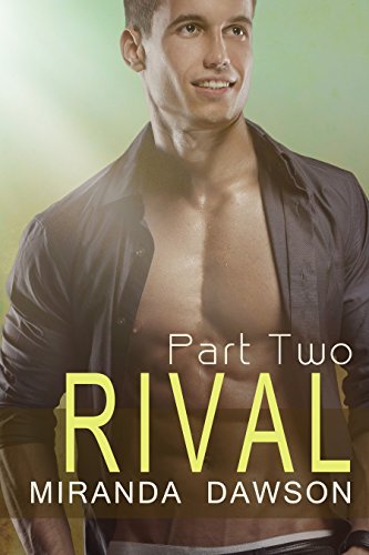 Rival - Part Two by Miranda Dawson | Goodreads