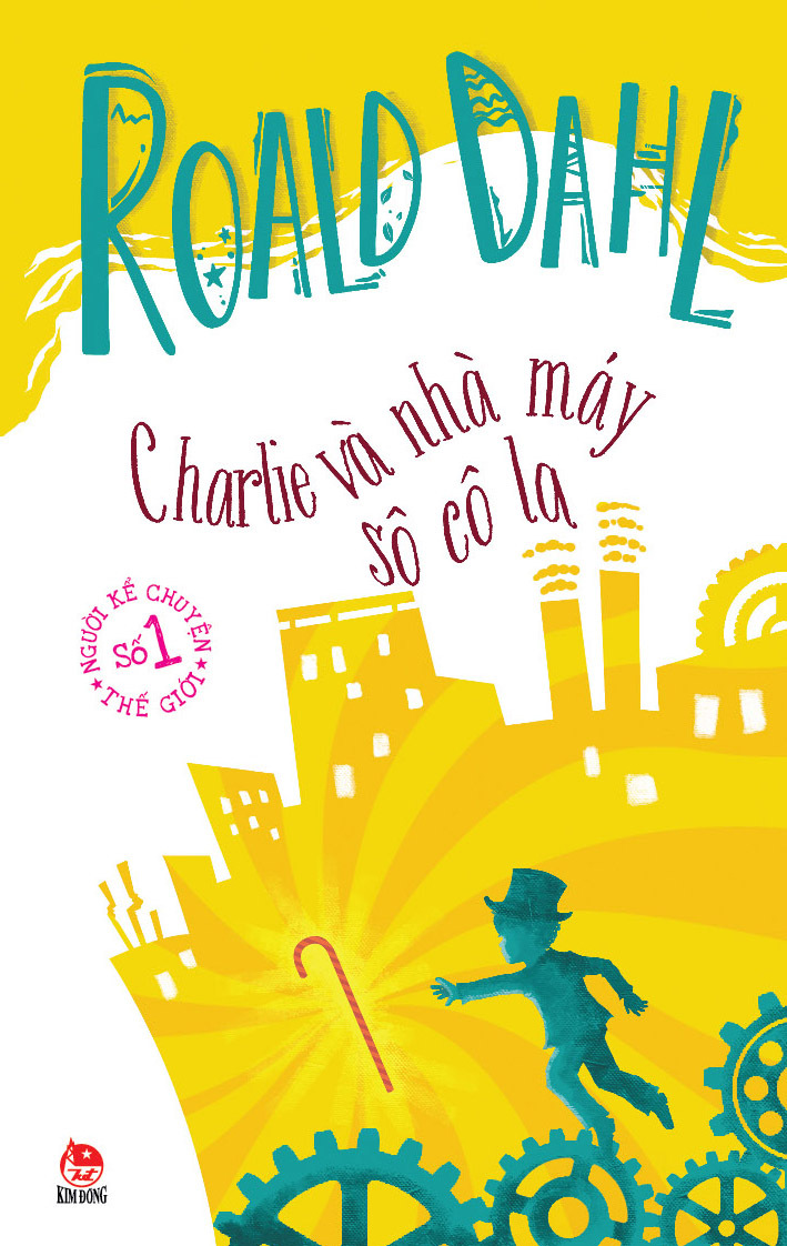 Charlie và nhà máy sôcôla by Roald Dahl | Goodreads