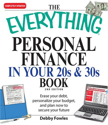 The Everything Personal Finance in Your 20s and 30s: Erase your debt ...