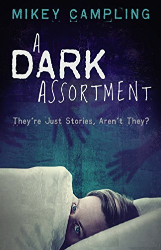 A Dark Assortment by Mikey Campling | Goodreads
