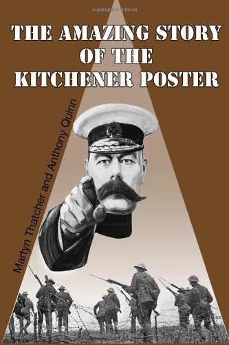 The Amazing Story of the Kitchener Poster by Martyn Thatcher | Goodreads