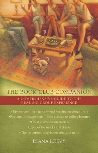 The Book Club Companion: A Comprehensive Guide to the Reading Group ...