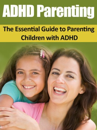 ADHD: ADHD Parenting Made Easy - The Essential Guide to Parenting ...